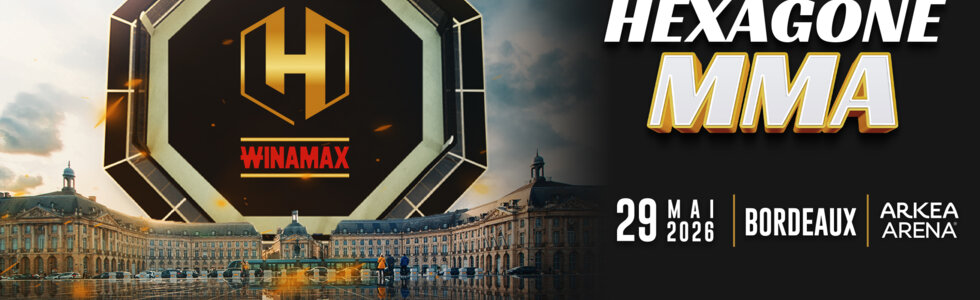 HEXAGONE MMA BORDEAUX 2026 le vendredi 29 mai 2026