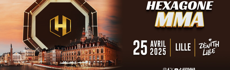 HEXAGONE MMA LILLE le vendredi 25 avril 2025