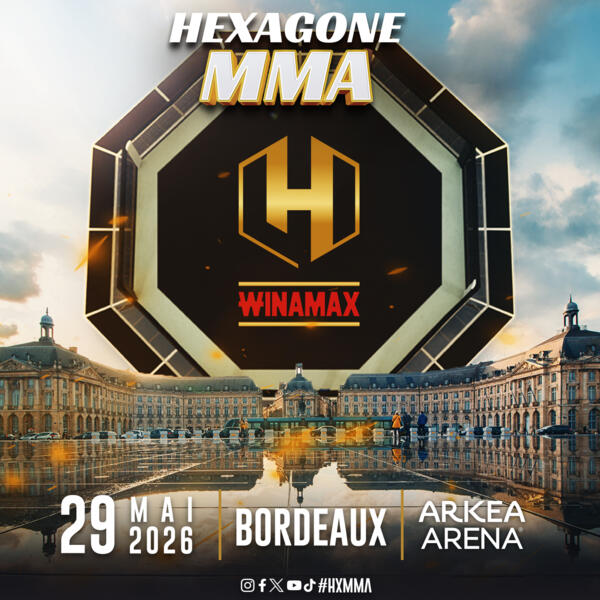 HEXAGONE MMA BORDEAUX 2026 le vendredi 29 mai 2026